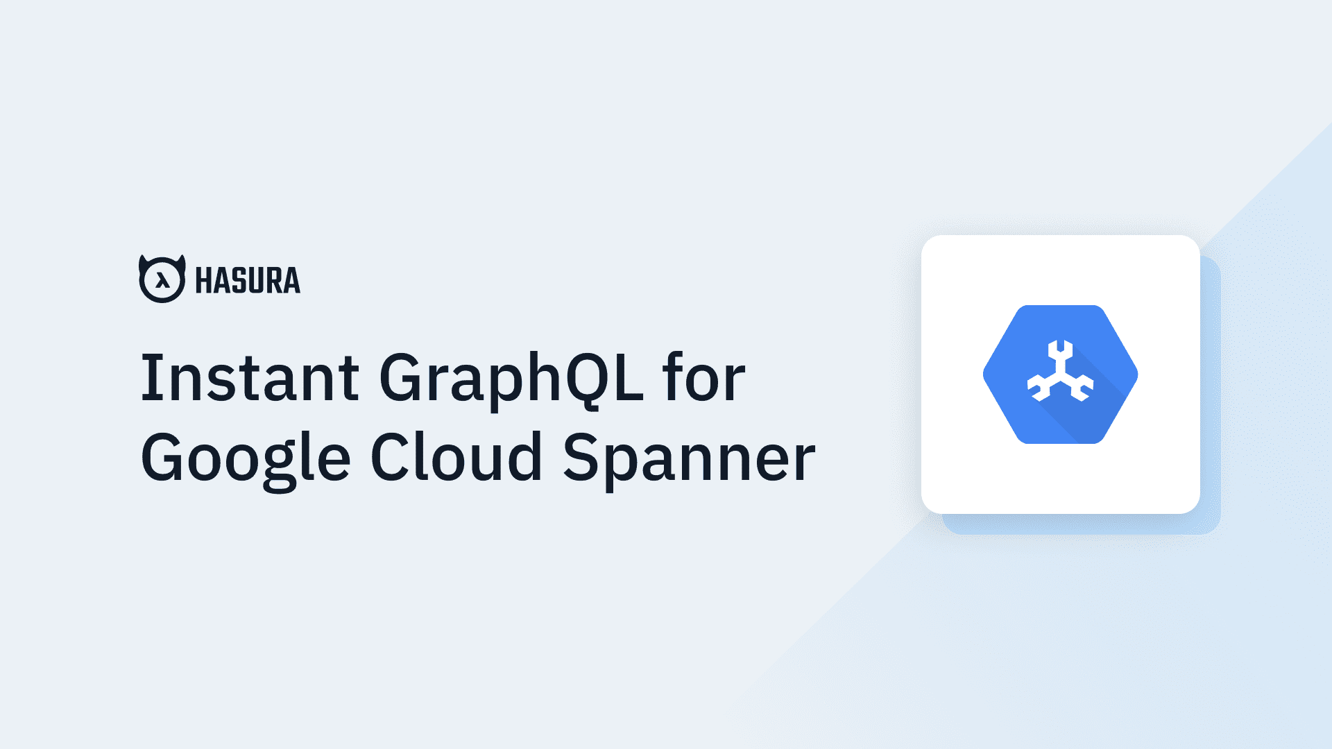 Instant Realtime GraphQL APIs on Spanner - Hasura
