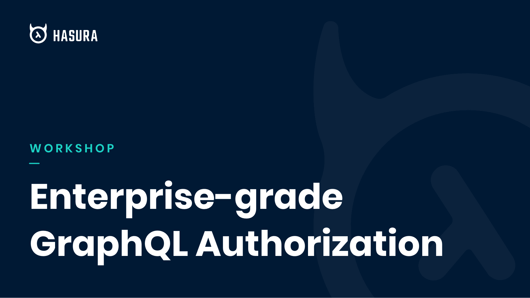 Enterprise-grade GraphQL Authorization Enterprise-grade GraphQL Authorization